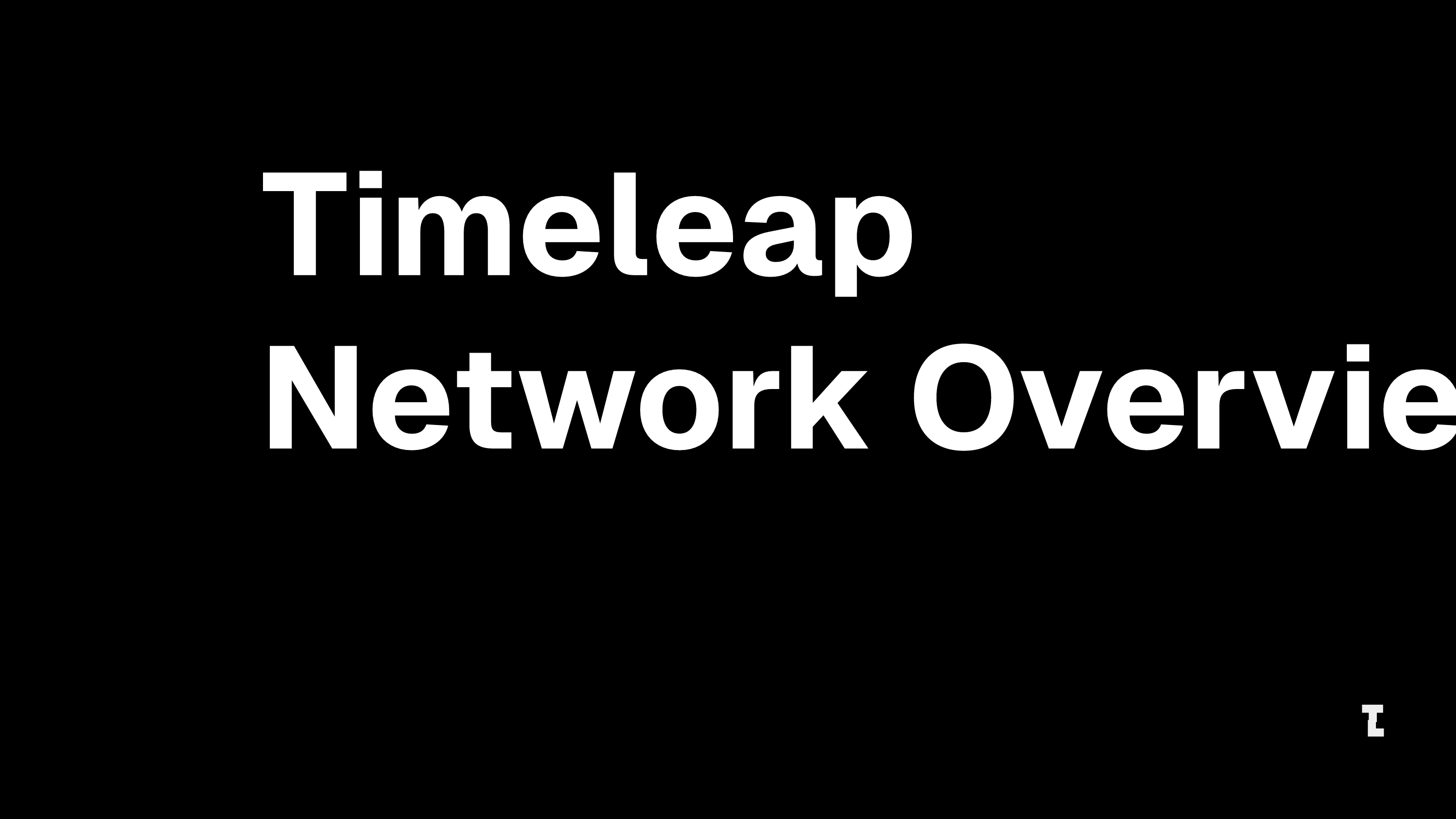 Timeleap — Network Overview